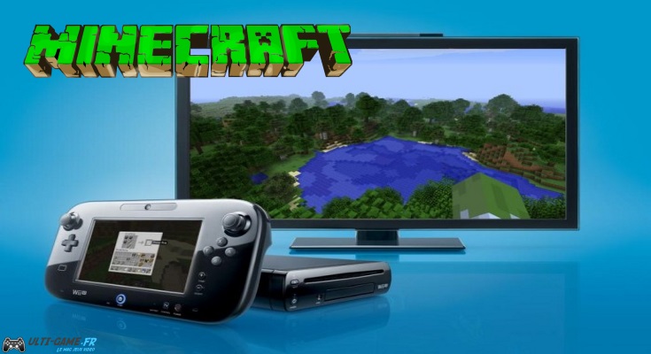 Minecraft arrive sur Wii U – UltiGame.fr